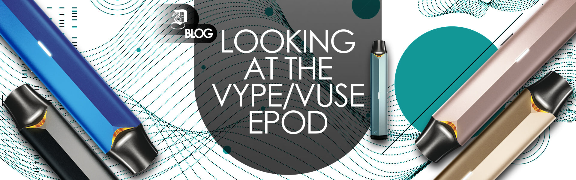 Looking at the Vype / Vuse ePod | Dragon Vape – DRAGON VAPE